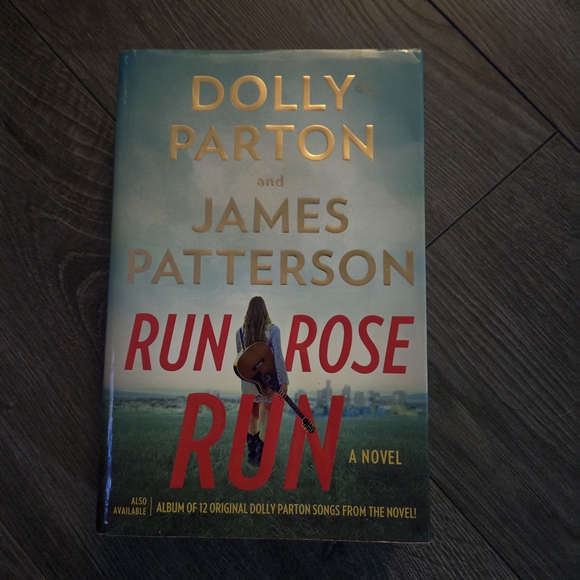 Other | Run Rose Run Novel By Dolly Parton And James Patterson | Poshmark